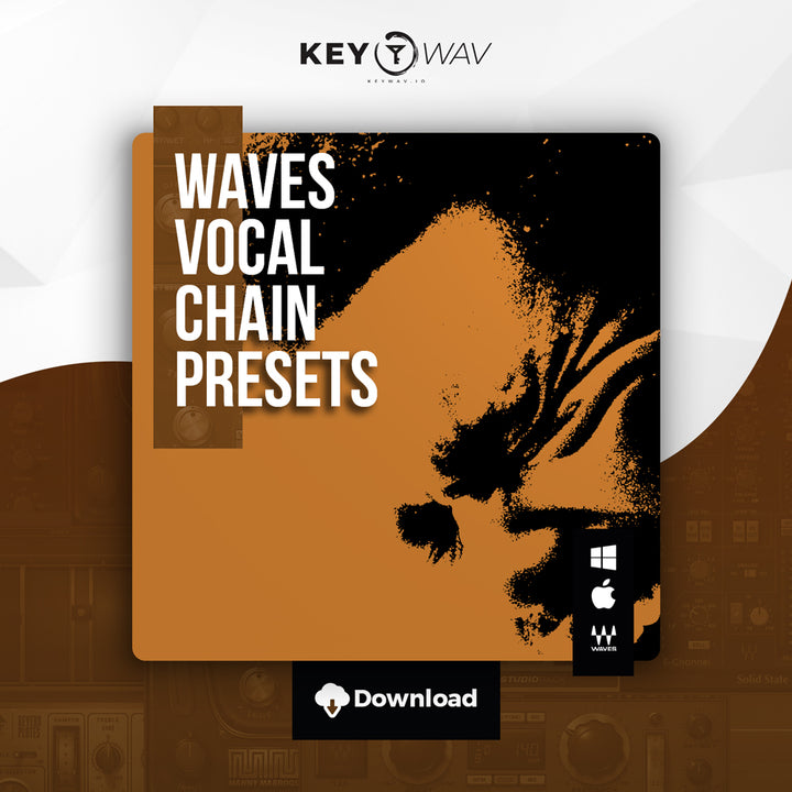 WAVES VOCAL CHAIN PRESETS – Key WAV